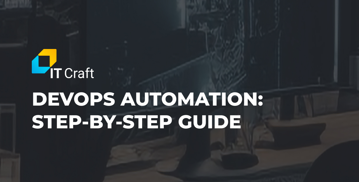 Understanding DevOps Automation: How It Can Help You