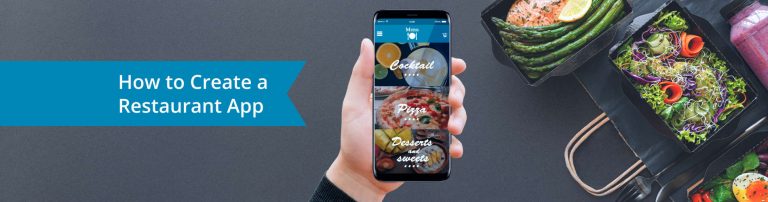 Create a Restaurant App in 2021: 4-Step Guide on Restaurant App Development