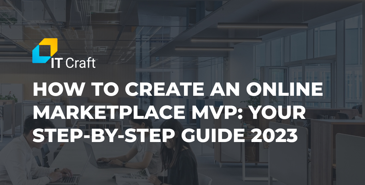 How to Create an Online Marketplace: Step-by-step Guide