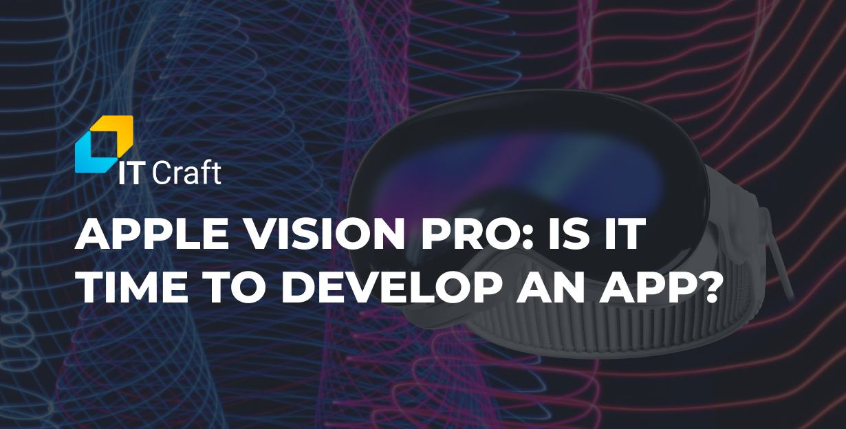 Key Considerations For and Against visionOS App Development