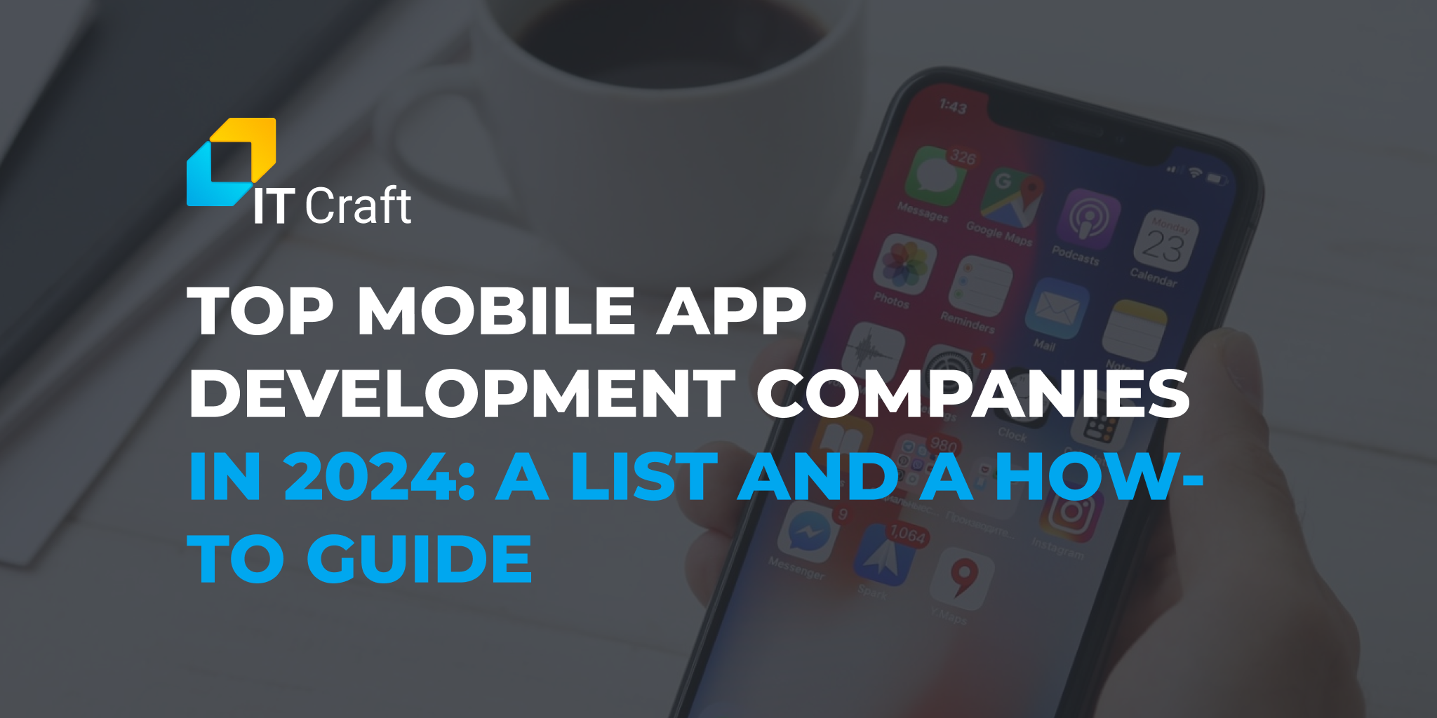 Top 10 Mobile App Development Companies [2024 List]
