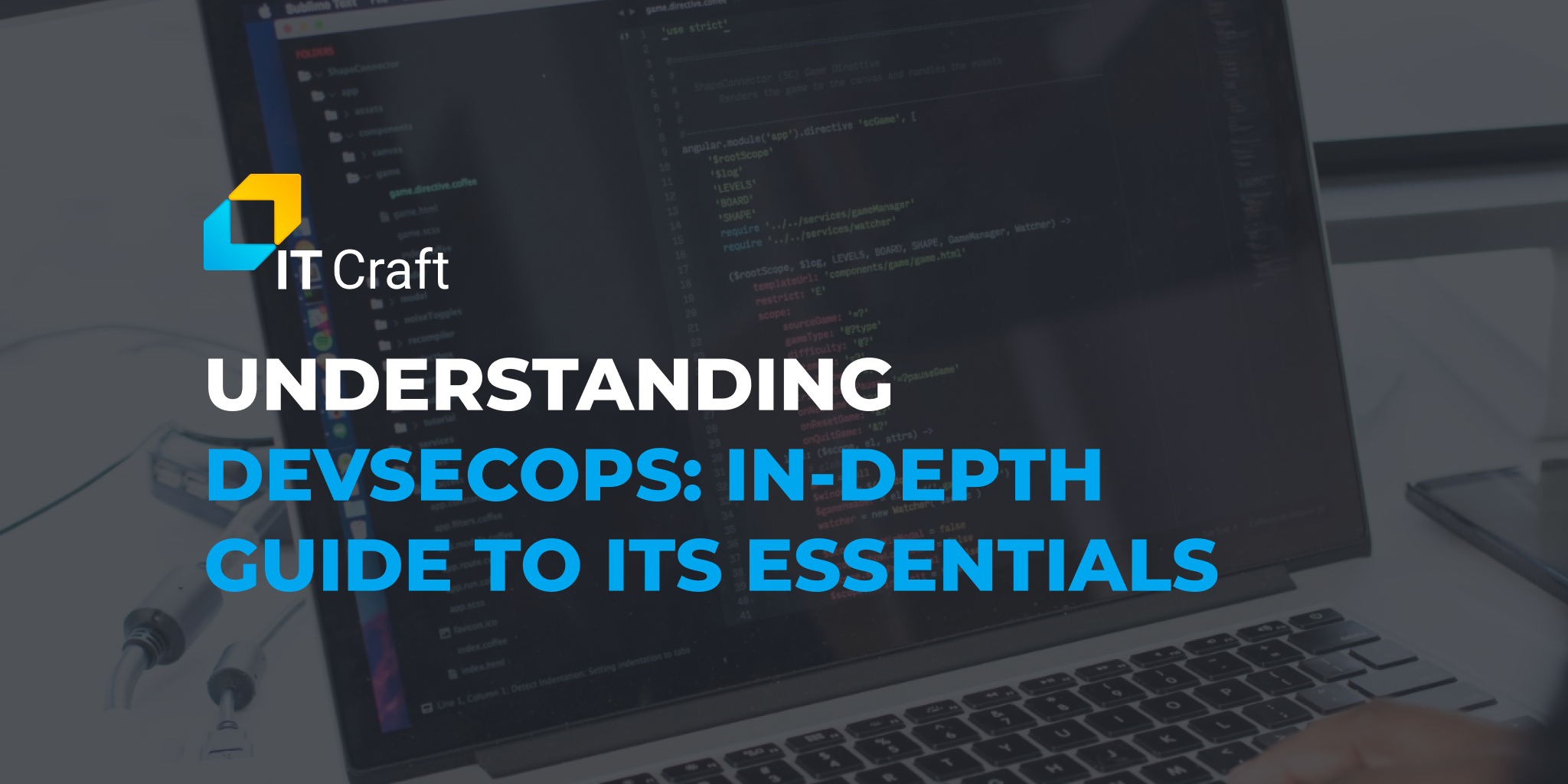 IT Craft’s Guide to DevSecOps | DevSecOps Best Practices IT Craft’s Guide to DevSecOps | DevSecOps Best Practices