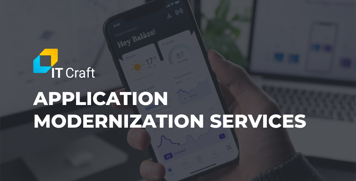 Application Modernization Services - Upgrade Your App with Us