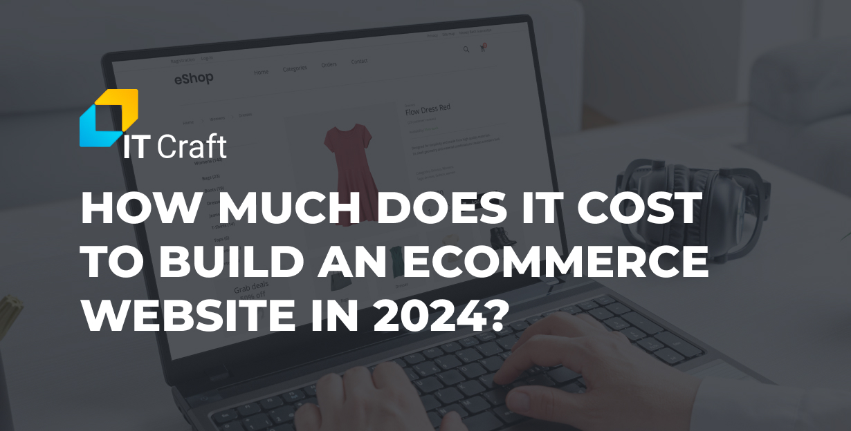 Custom eCommerce Website Development Cost : Compete Guide