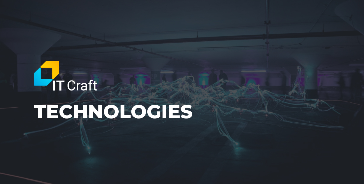 Our Technology Stack - What We Use | IT Craft