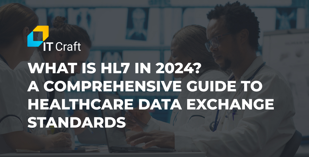 What is HL7 in 2025? Understanding Healthcare Data Standards