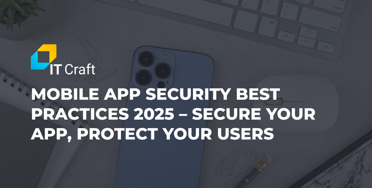 Mobile App Security Best Practices